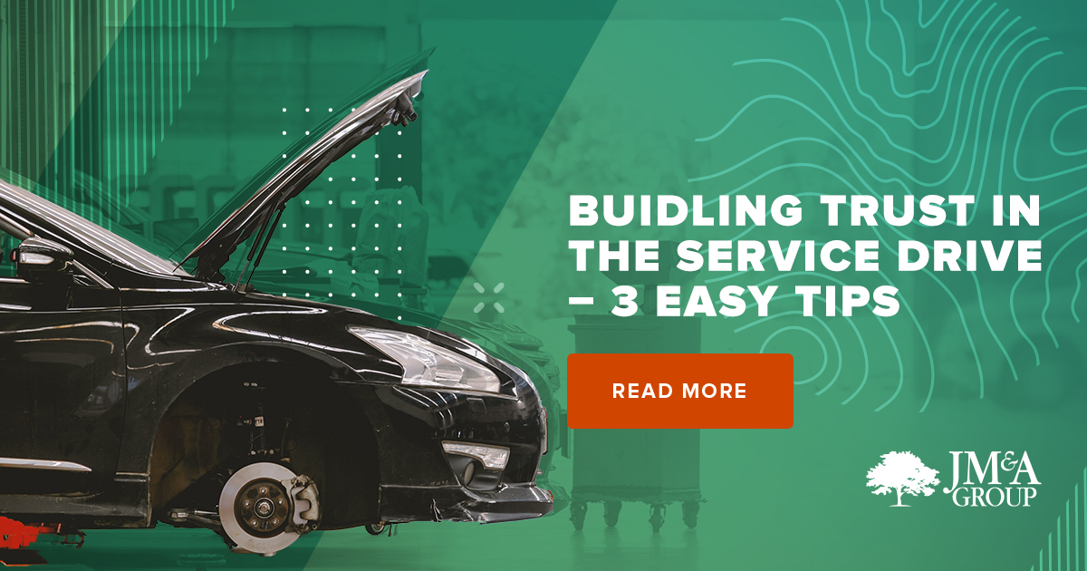 Building Trust in the Service Drive - 3 Easy Tips